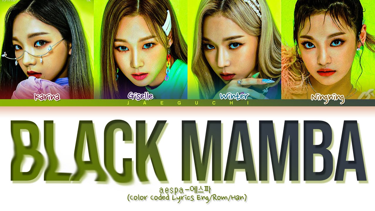 aespa 'Black Mamba' Lyrics (에스파 Black Mamba 가사) (Color Coded Lyrics) - allkpop forums